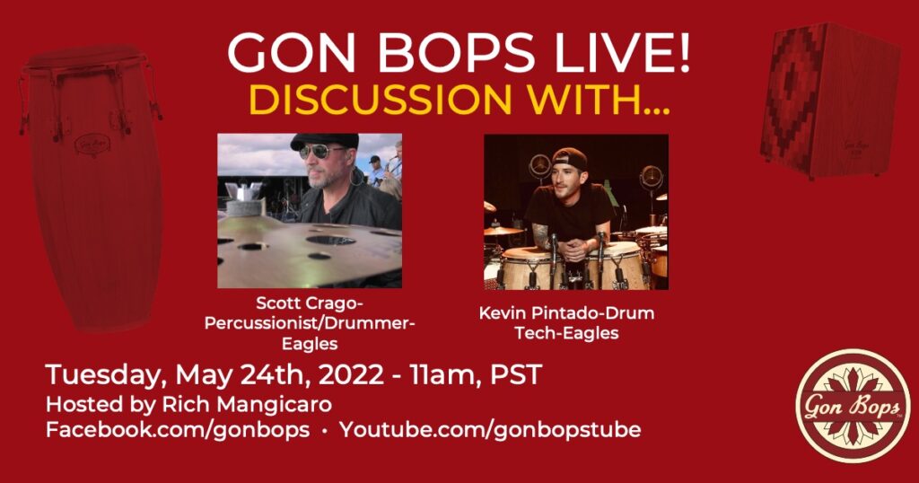 Gon Bops Live featuring Eagles' Percussionist/Drummer Scott Crago! - Gon Bops